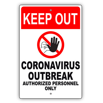 Keep Out Disease Outbreak Authorized Personnel Only Safety Aluminum ...