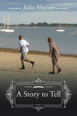 A Story to Tell by Julia Howson (English) Paperback Book 9781504980890 ...