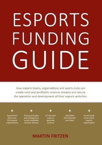Martin Fritzen Esports Funding Guide (Tascabile) 9788743009801 | eBay