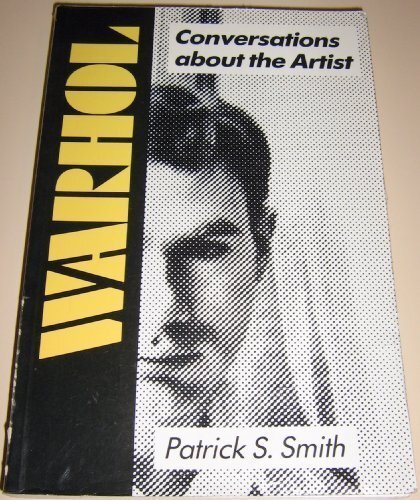 WARHOL: CONVERSATIONS ABOUT THE ARTIST (STUDIES IN THE By Patrick W. Smith *VG+* 9780835719322 ...