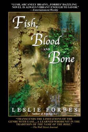 Fish, Blood and Bone - Paperback By Leslie Forbes - GOOD 9780553381634 ...