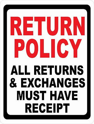 Return Policy All Returns Exchanges Must Have Receipt Sign. Size ...