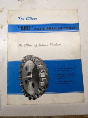 OLIVER ARC FACE MILL GRINDER ADRIAN SALES BROCHURE CATALOG ...