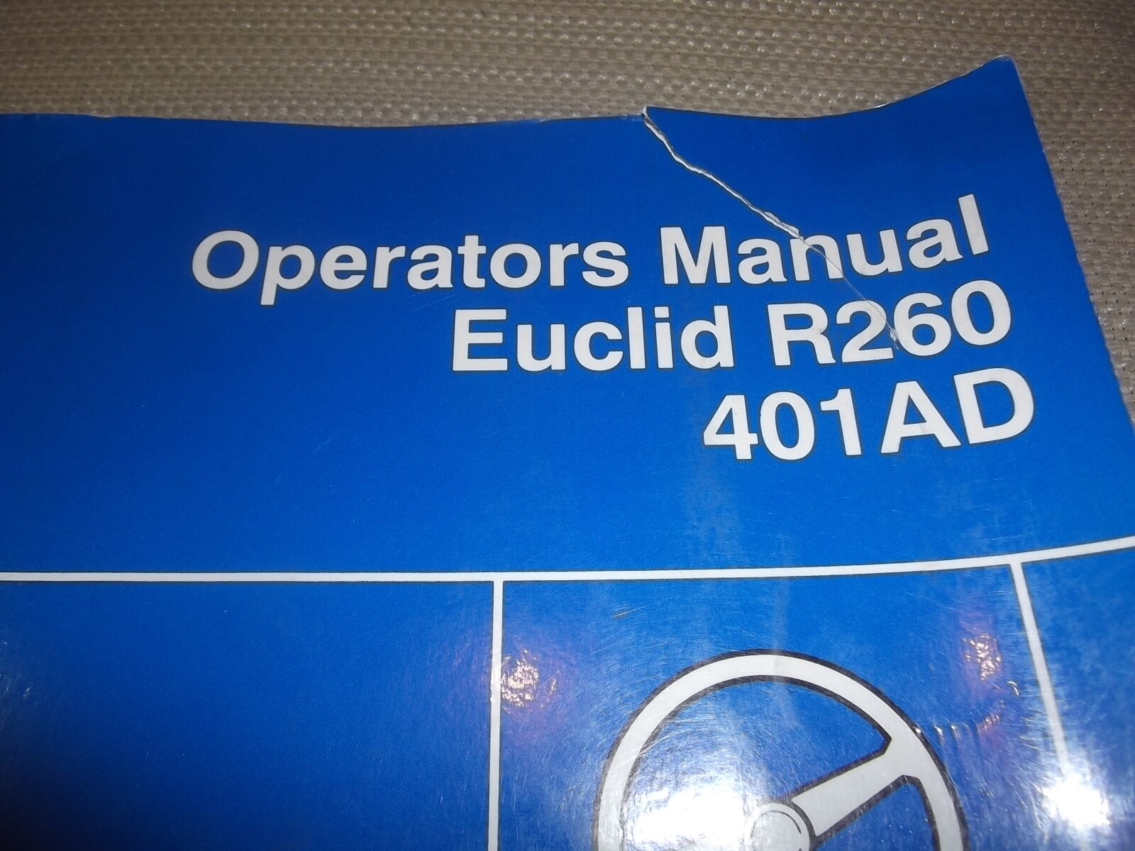 EUCLID R260 401AD DUMP TRUCK OPERATOR OPERATION & MAINTENANCE MANUAL ...