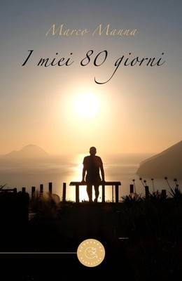 Libro - Marco Manna - I Miei 80 Giorni - Bookabook | eBay