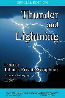Thunder and Lightning: Julian's Private Scrapbook Book 4 by Eldot ...