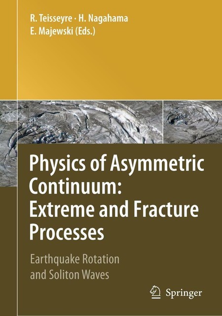 Physics of Asymmetric Continuum: Extreme And Fracture Processes von ...