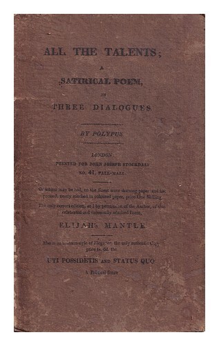 POLYPUS, PSEUD. All the talents a satirical poem, in three dialogues ...