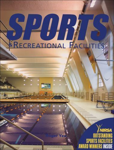 Sports and Recreational Facilities by Roger Yee (2006, Trade Paperback ...
