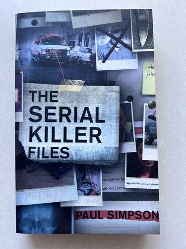 The Serial Killer Files by Paul Simpson - Robinson | eBay Australia