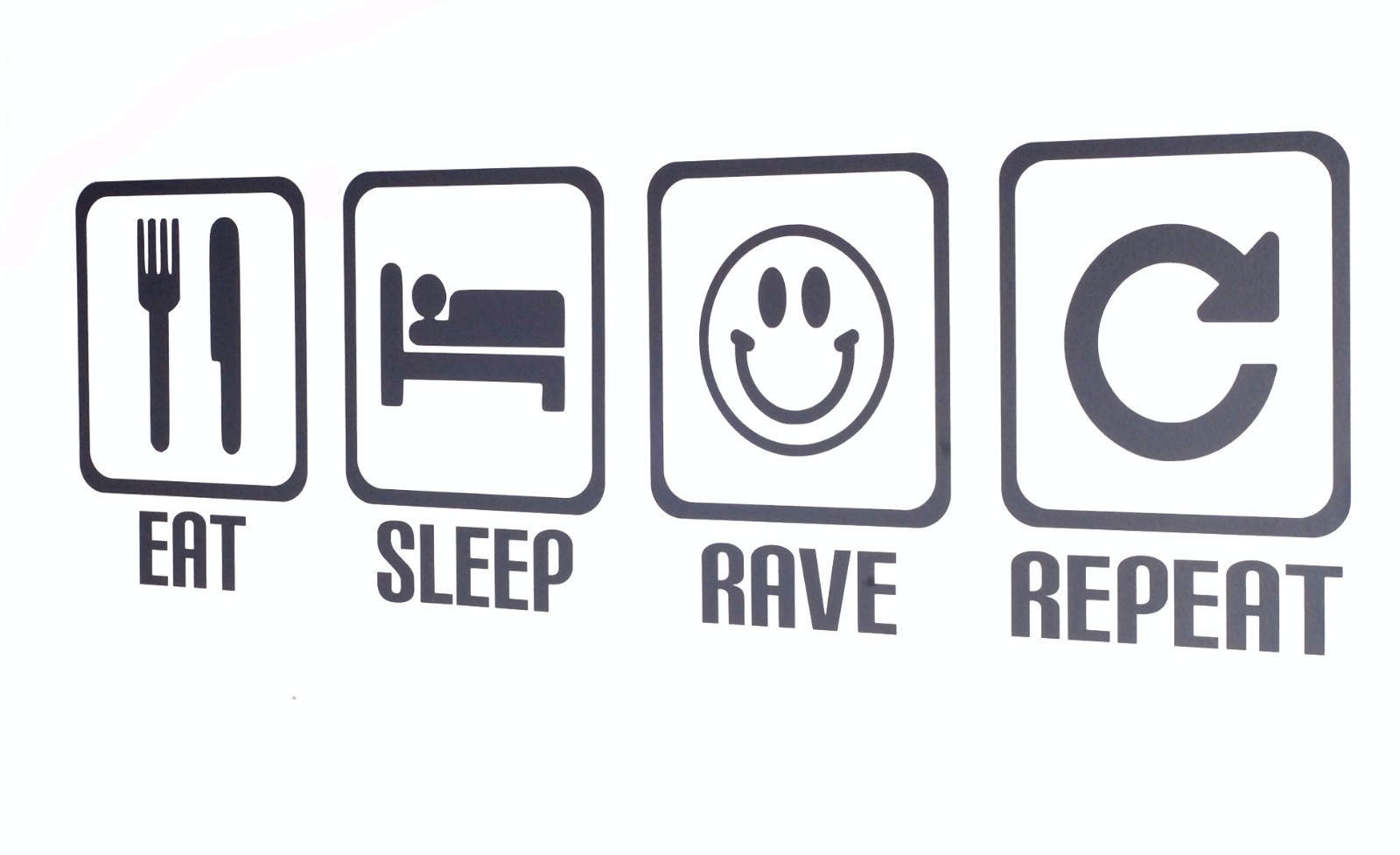 Eat Sleep Rave Repeat - Dance Music Wall Art Decals/Stickers - Various ...