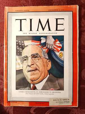 TIME Magazine December 2 1946 Dec 2 1946 GEORGE MESSERSMITH ARGENTINA ...