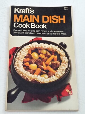 Kraft's Main Dish Cook Book 1970 Vintage Illustrated Recipe Casserole ...