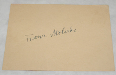 AUTOGRAPH SIGNATURE FRANZ FERENC MOLNAR DRAMATIST NOVELIST WRITING | eBay