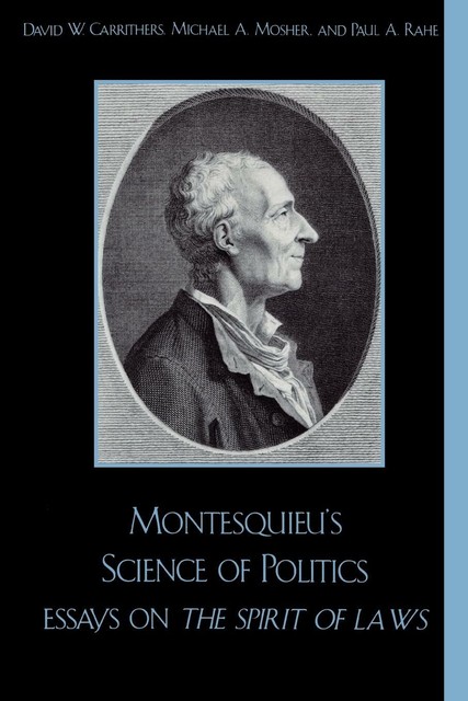 Montesquieu's Science of Politics von David W. Carrithers Michael A ...