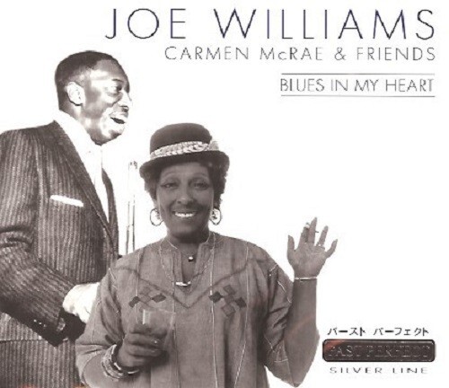 Joe Williams, Carmen McRae & Friends* – Blues In My Heart CD (4) | eBay