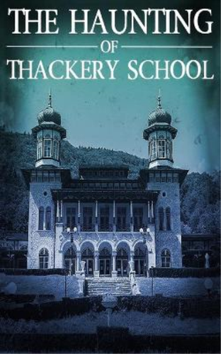 Skylar Finn The Haunting of Thackery School (Poche) 9781698831367 | eBay