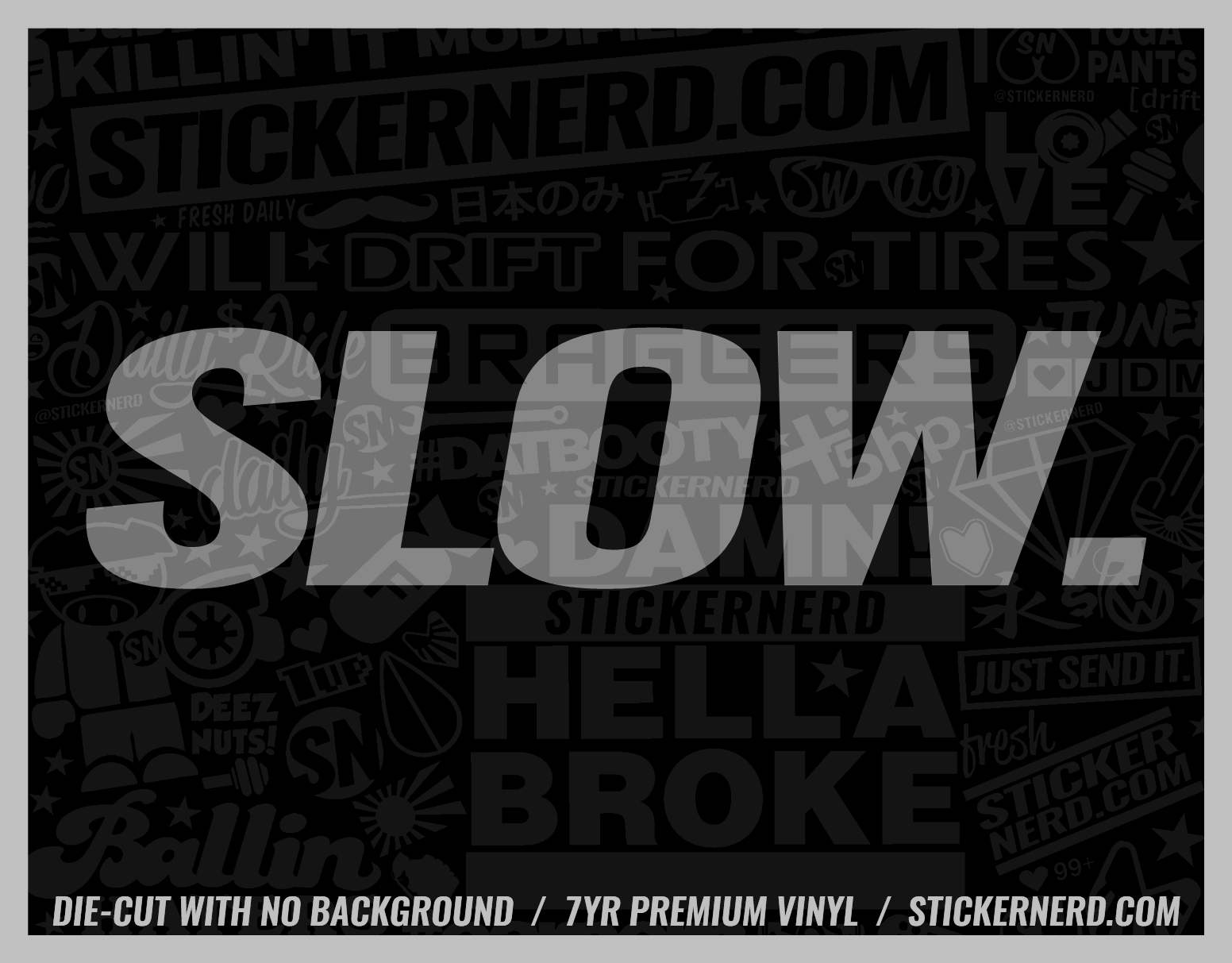 Slow Sticker - Vinyl Car Decals - Funny Window Decal - Slowest JDM ...