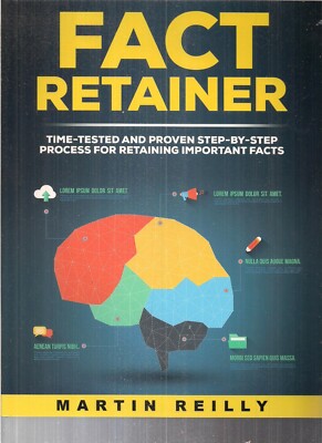 Fact Retainer Step-By Step Process to Retaining Facts TPB Martin Reilly ...