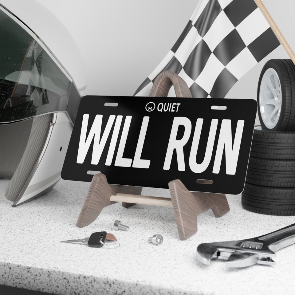 Quiet Racing Club - Aluminum Vanity "Will Run" Lisence Plate Alternate ...