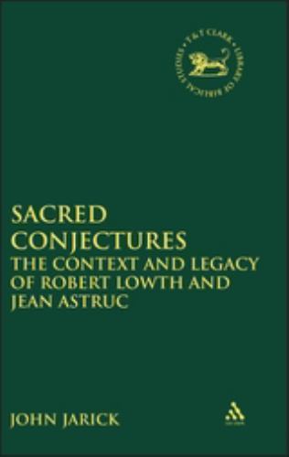 The Library of Hebrew Bible/Old Testament Studies: Sacred Conjectures ...