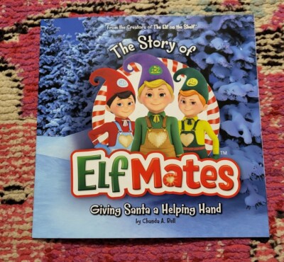 NEW The Story of Elf Mates Giving Santa A Helping Hand pb kid book ...