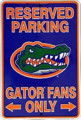 Florida Gators NCAA "Gator Fans Only" Reserved Parking Sign | eBay