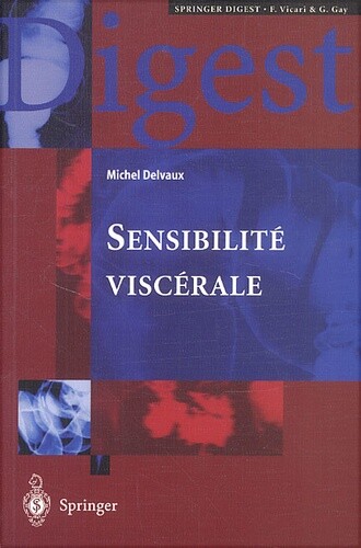 Sensibilite viscerale : Comprendre, diagnostiquer et traiter la ...