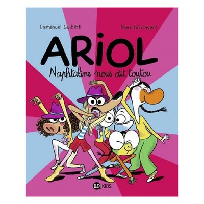 ARIOL, TOME 16 - NAPHTALINE NOUS DIT TOUTOU--BAYARD JEUNESSE--BD KIDS ...