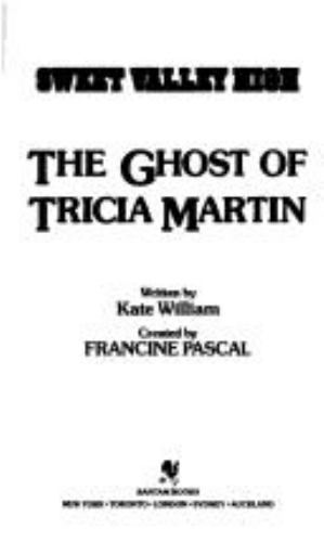 Sweet Valley High Ser.: The Ghost of Tricia Martin by Francine Pascal ...