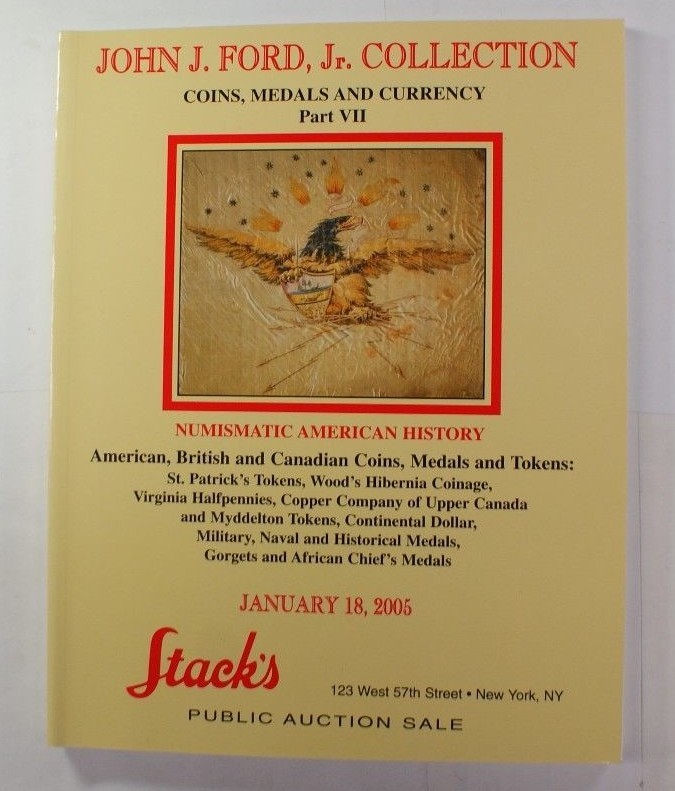 Stack's John Ford Collection Coins Medals & Currency Part VII 1/18/2005 ...