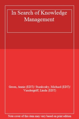 In Search of Knowledge Management: Pursuing Primary Principles ...