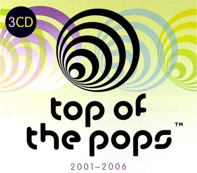 Various Artists / Top Of The Pops 2001 - 2006 (CD) **NEW** 600753704608 ...