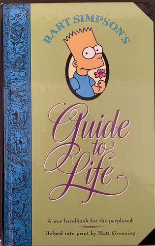 Bart Simpson's Guide To Life, compiled by Matt Groening (Hardcover ...