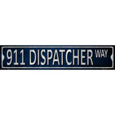 911 Dispatcher Way Novelty Metal Street Sign ST-435 | eBay
