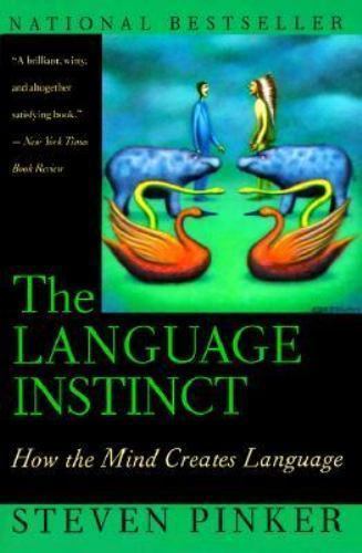 The Language Instinct : How the Mind Creates Language by Steven Pinker ...
