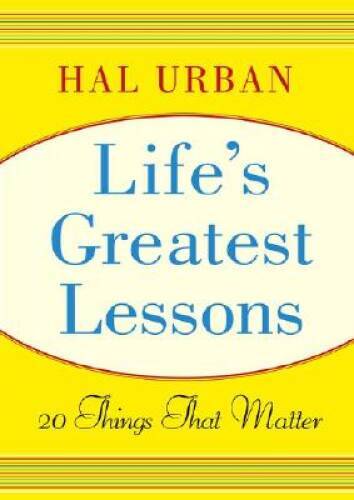 Life's Greatest Lessons: 20 Things That Matter - Hardcover - VERY GOOD ...