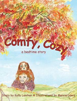 Comfy, Cozy: A Bedtime Story by Kelly Lenihan (Hardcover, 2018) for ...
