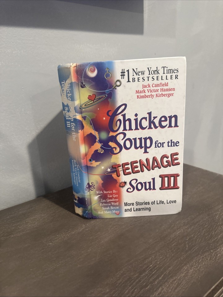Chicken Soup for the Teenage Soul III: More Stories of Life, Love and ...