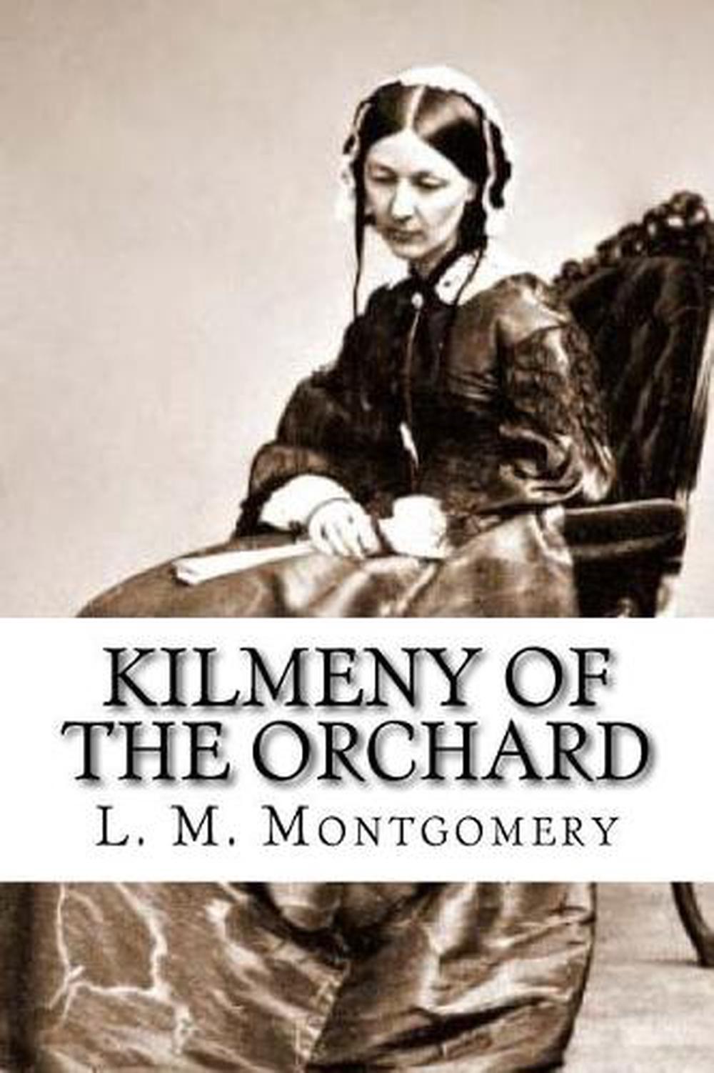 Kilmeny of the Orchard by L.M. Montgomery (English) Paperback Book ...