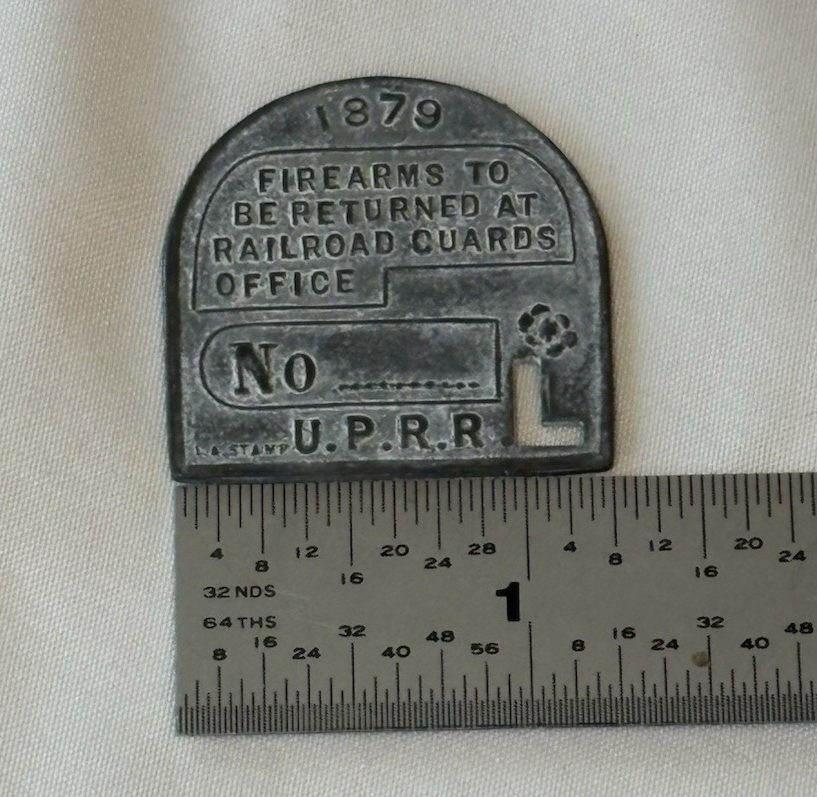 1879 Union Pacific Railroad Metal Property Tag - FIREARMS RETURNED RR ...