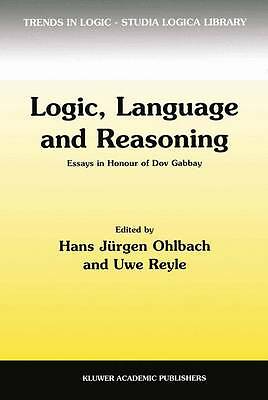 Logic, Language and Reasoning: Essays in Honour of Dov Gabbay by U ...