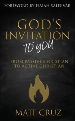 Gods Invitation to You: From Passive Christian to Active Christian ...