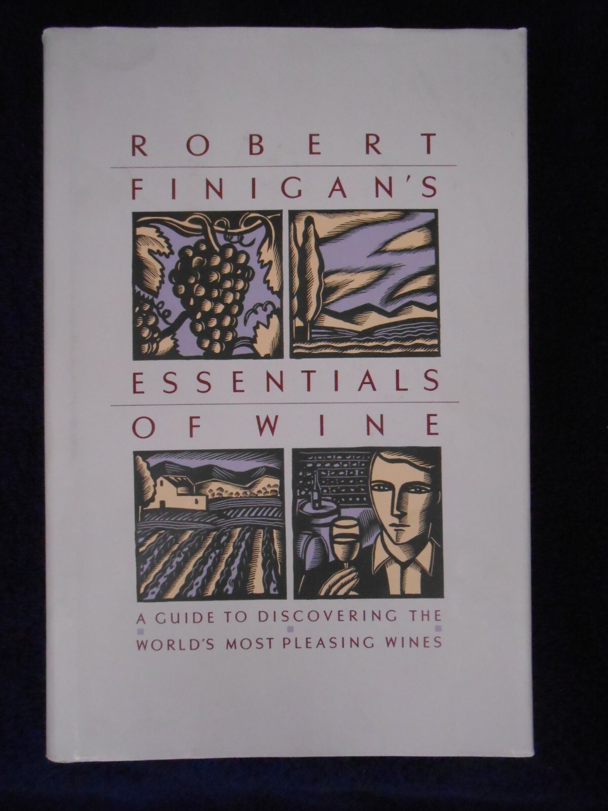 Robert Finigan's Essentials of Wine by Robert Finigan (1987, Hardcover ...
