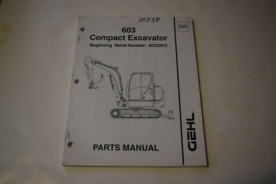 Gehl 603 Compact Excavator Parts Manual | eBay