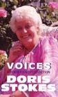 Voices A Doris Stokes Collection: Voices in My Ear, More Voices in My ...