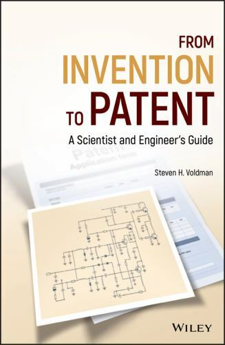 From Invention to Patent : A Scientist and Engineer's Guide, Hardcover ...