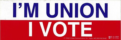 'I'm Union, I Vote' Bumper Sticker, Vinyl Decal, Union Made In The USA ...