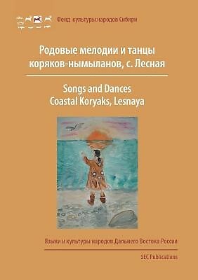 Songs Dances Coastal Koryaks (Nymylans) Lesnaya Kamchatka by Kasten ...