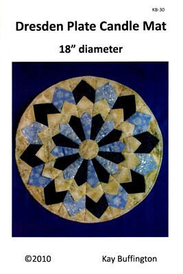 Dresden Plate Candle Mat Quilt Pattern by Kay Buffington | eBay